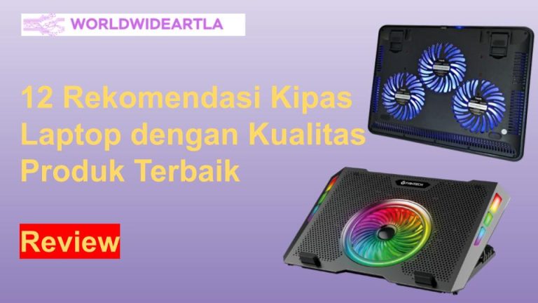 12 Rekomendasi Kipas Laptop dengan Kualitas Produk Terbaik